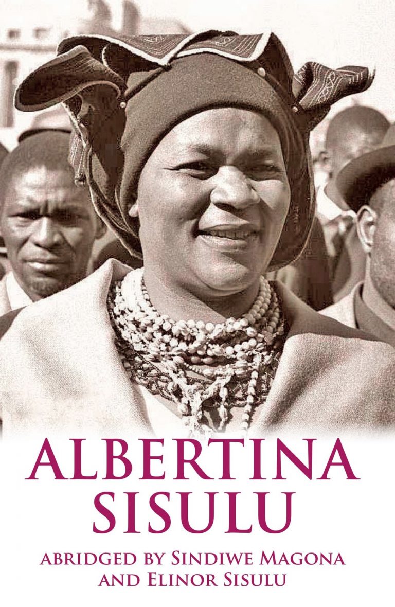 Elinor Sisulu chronicle the life Albertina Sisulu in new Abridged book