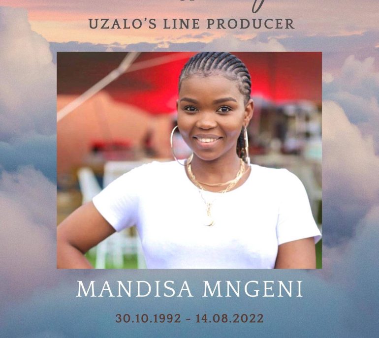 Uzalo line producer Mandisa Mngeni has passed on