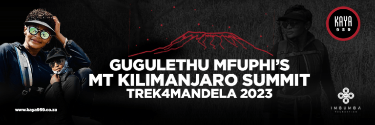 Gugulethu Mfuphi summits Kilimanjaro with Trek4Mandela - KAYA 959